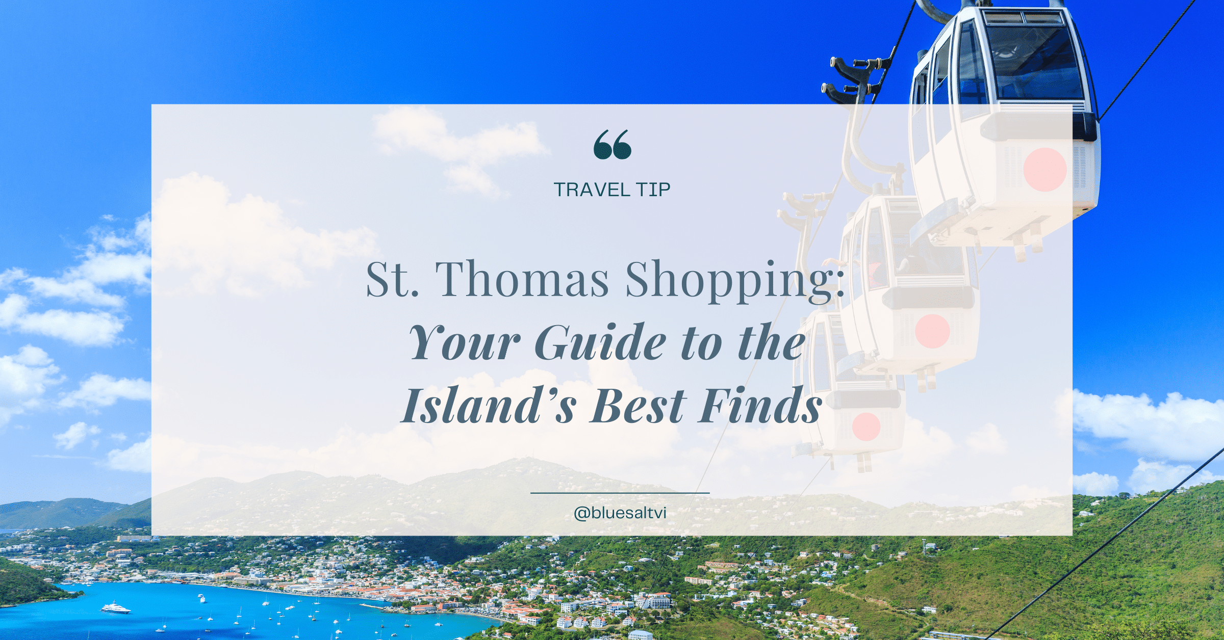 St. Thomas Shopping: Your Guide To The Island’s Best Finds | BlueSalt ...
